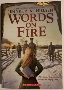 Book Review: “Words on Fire” by Jennifer Nielsen – FLVS News in A Click
